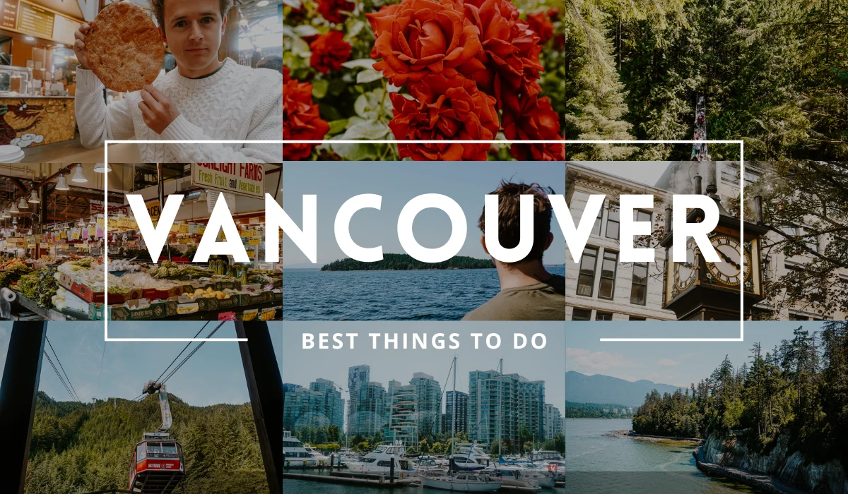 29 Best Things To Do In Vancouver (Canada) in 2024